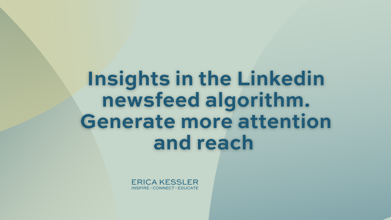 Insights in the Linkedin newsfeed algorithm. Generate more attention ...